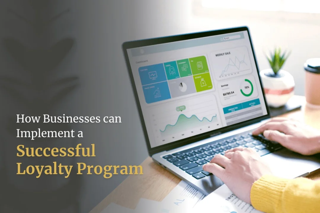 Implement a Successful Loyalty Program for Exponential Business Growth