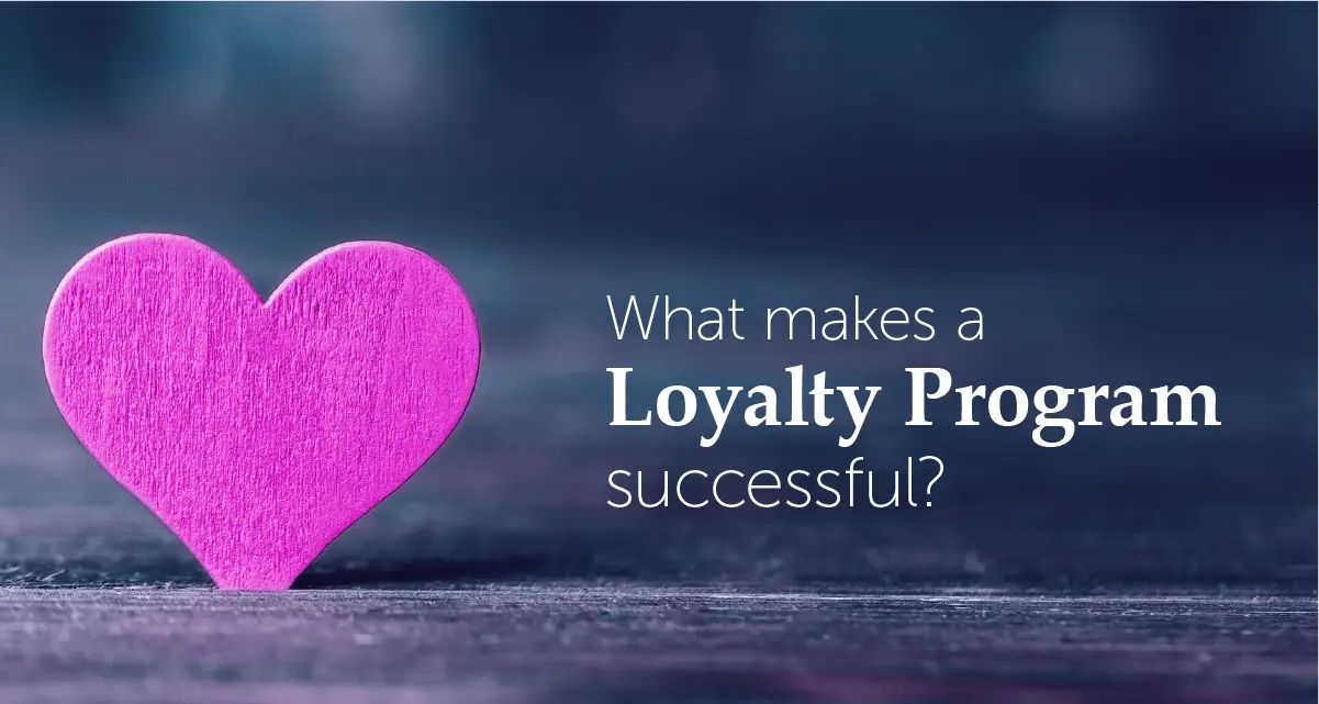 What Makes a Loyalty Program Successful? [With Examples]